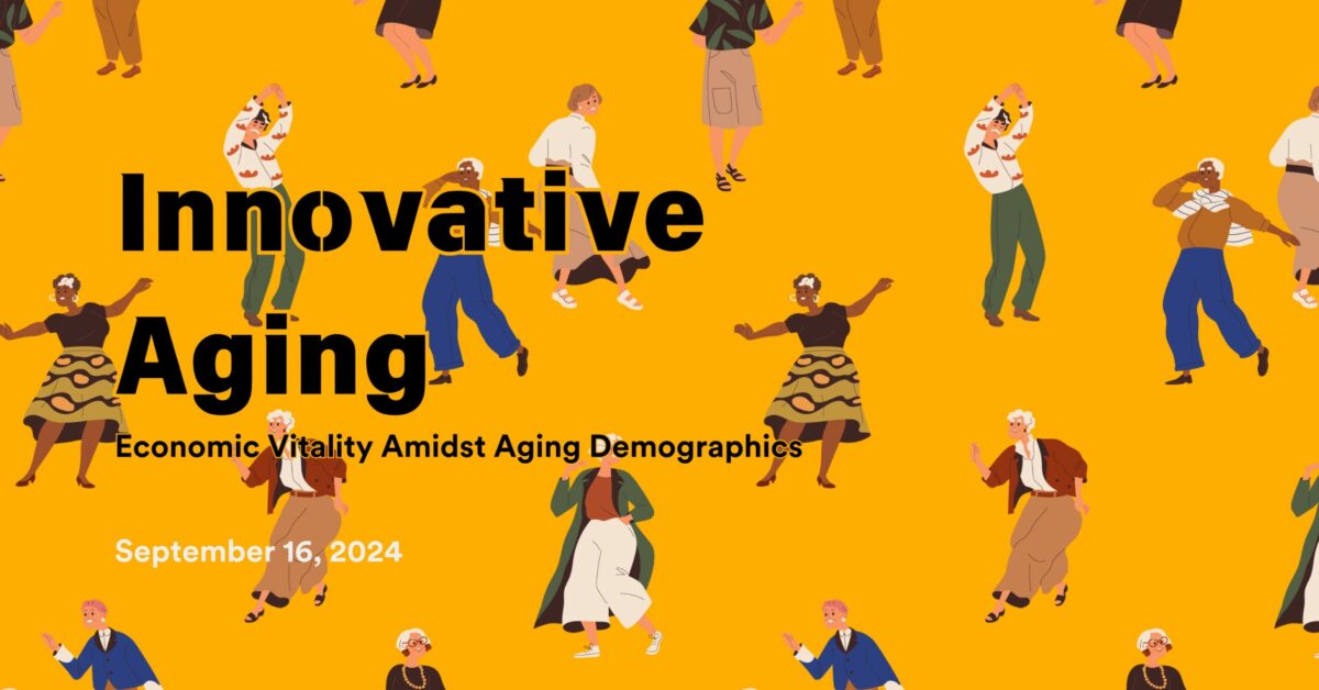 Innovative Aging: Economic Vitality Amidst Aging Demographics ...